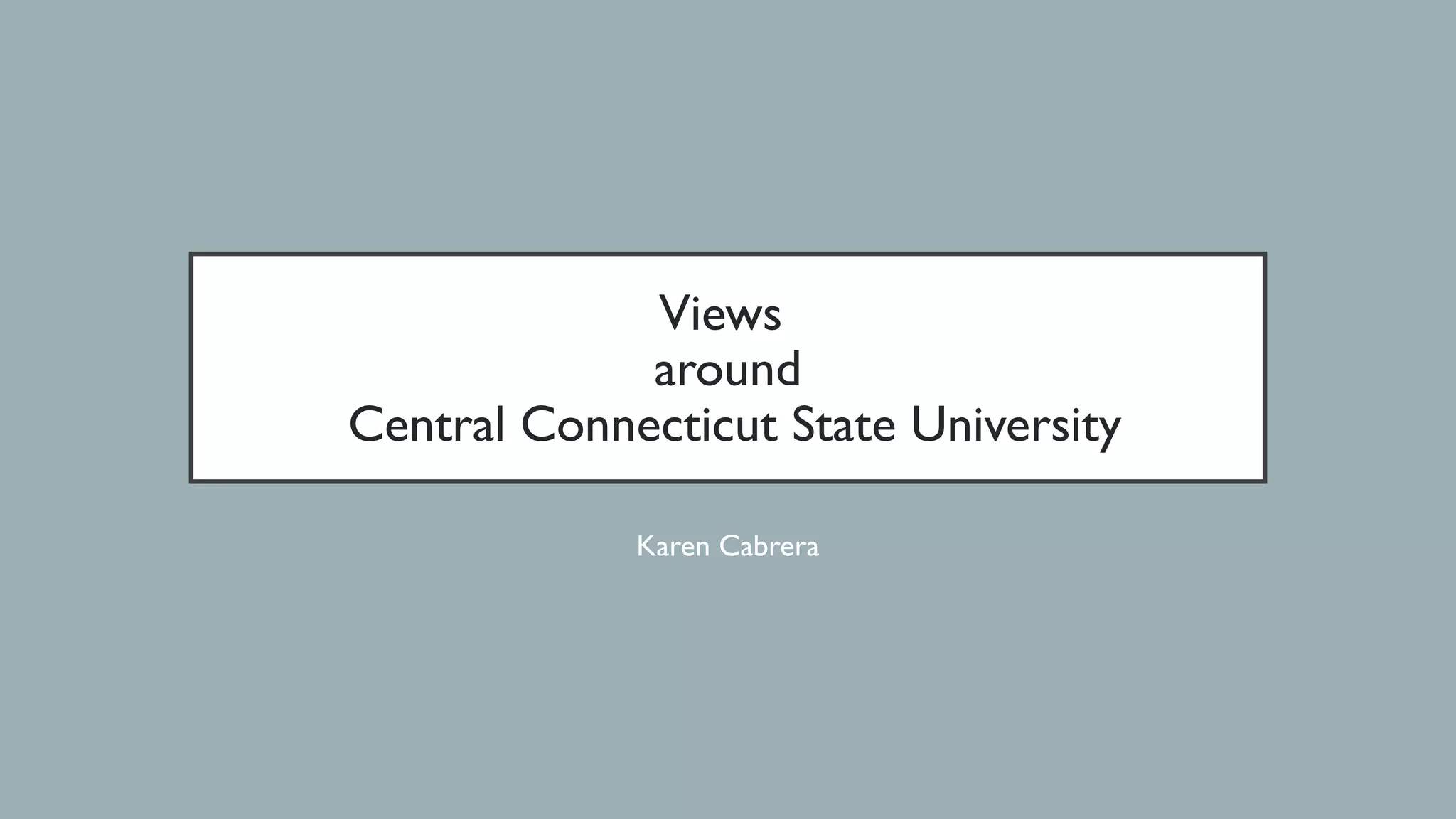 Central Connecticut State University | PPT