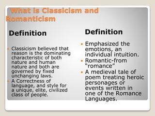 Difference between Classicism and Romanticism | PPTX