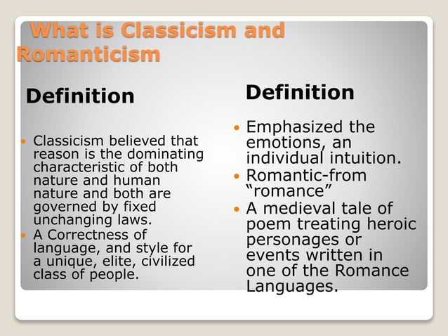 Difference between Classicism and Romanticism | PPT
