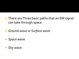 Electromagnetic Wave propagation, Electromagnetic | PPTX