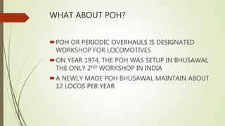 POH,BTC BHUSAWAL AND INTRO TO SIGNALLING | PPTX