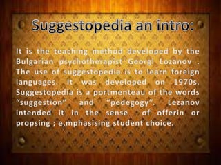 suggestopedia method of teaching | PPTX