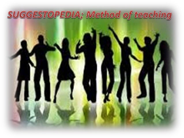 Suggestopedia Method Of Teaching suggestopedia-method-of-teaching