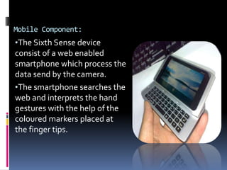 Sixth Sense Technology | PPTX | Smartphones | Consumer Electronics