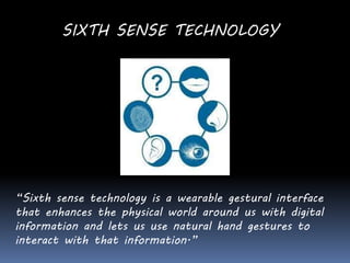 Sixth Sense Technology | PPTX | Smartphones | Consumer Electronics