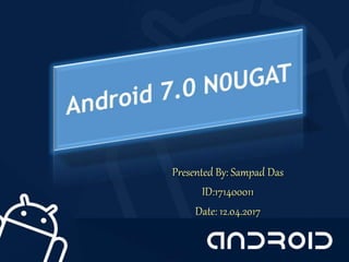 Android Nougat 7.0 | PPTX