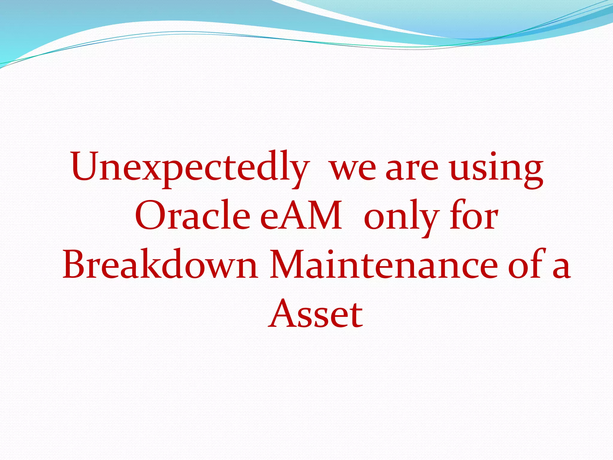 Inplimentation of Oracle eAM | PPTX