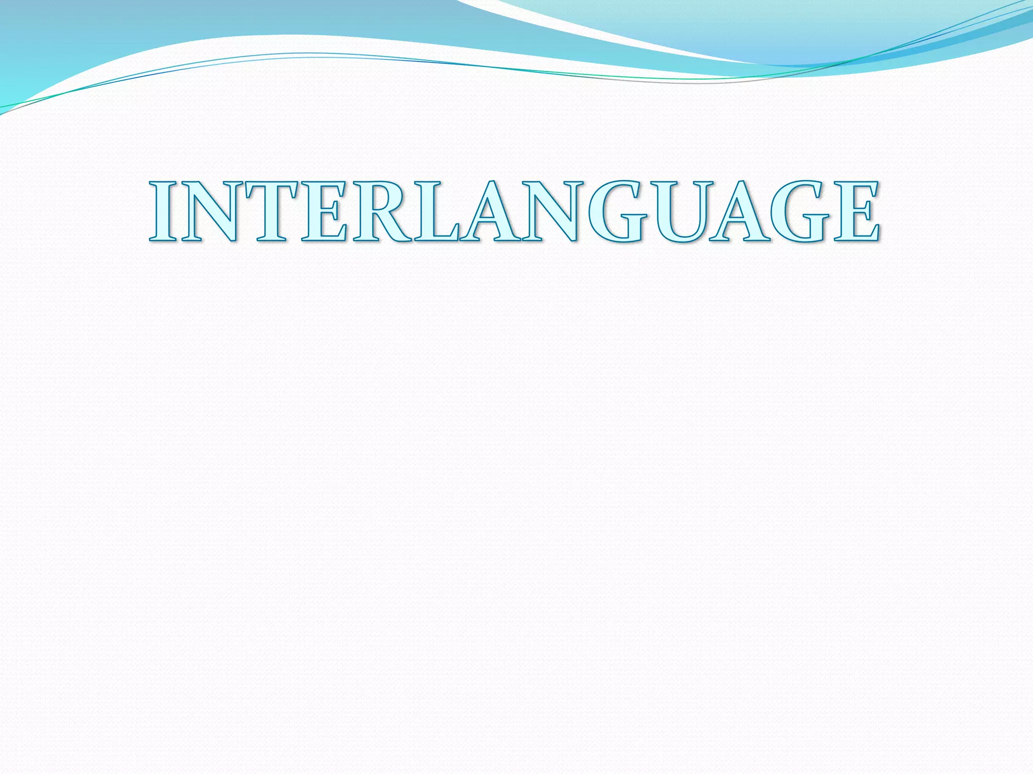 Interlanguage | PPTX