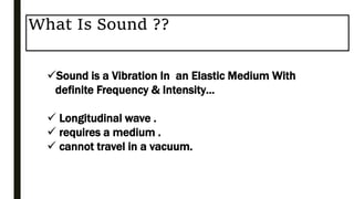 Classification and Characteristics of sound | PPTX