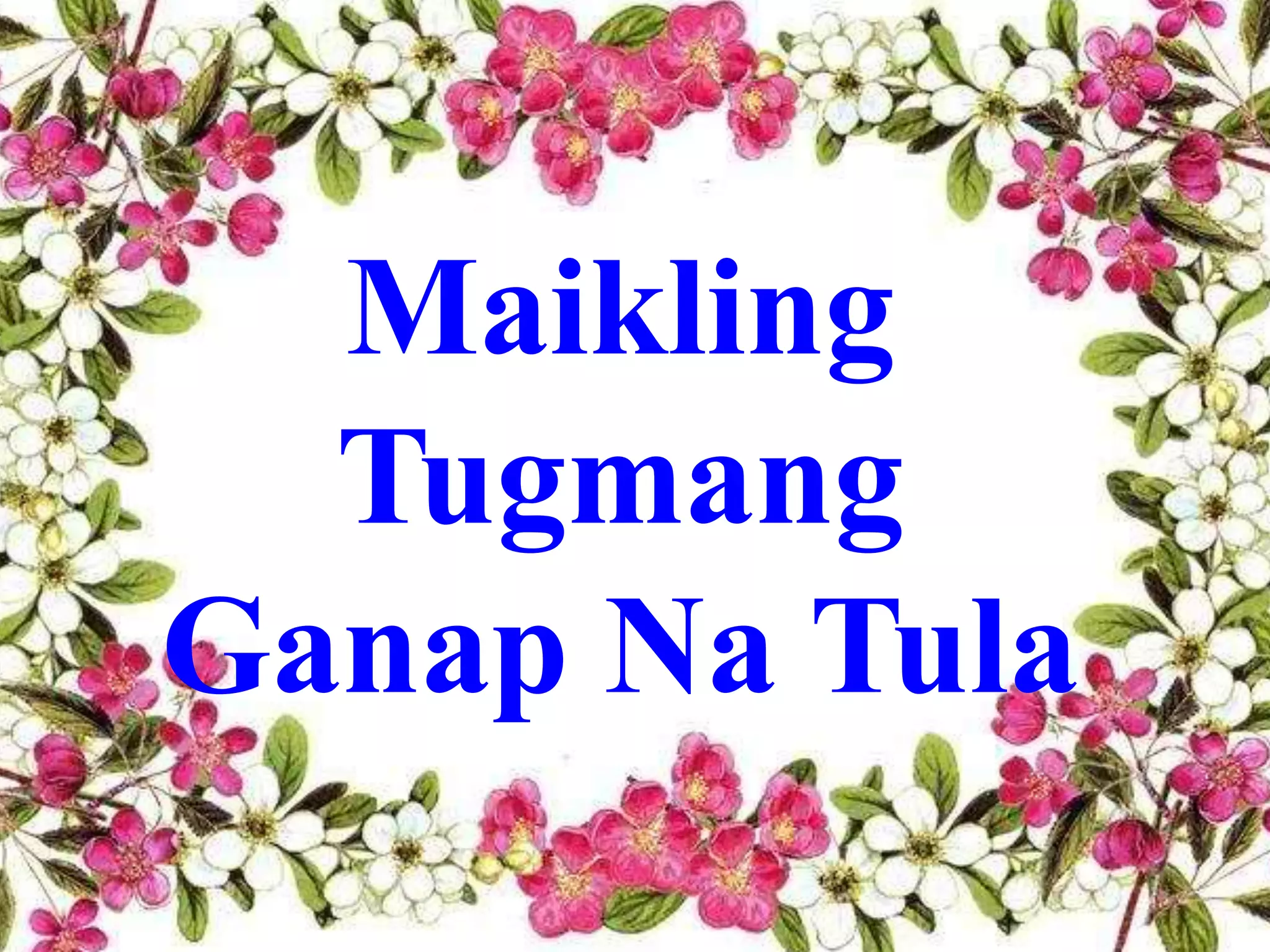 Maikling Tugmang Ganap Na Tula | PPTX