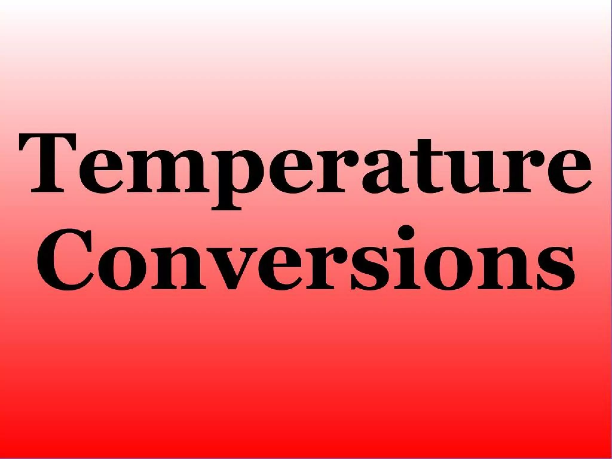 Temperature Conversions | PPT