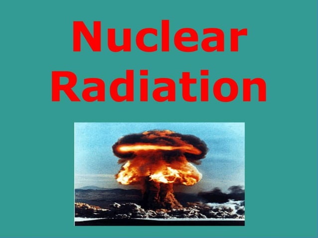 Nuclear Radiation | PPT