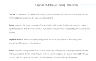 A Framework for Regression Testing of Outdoor Mobile Applications | PPT