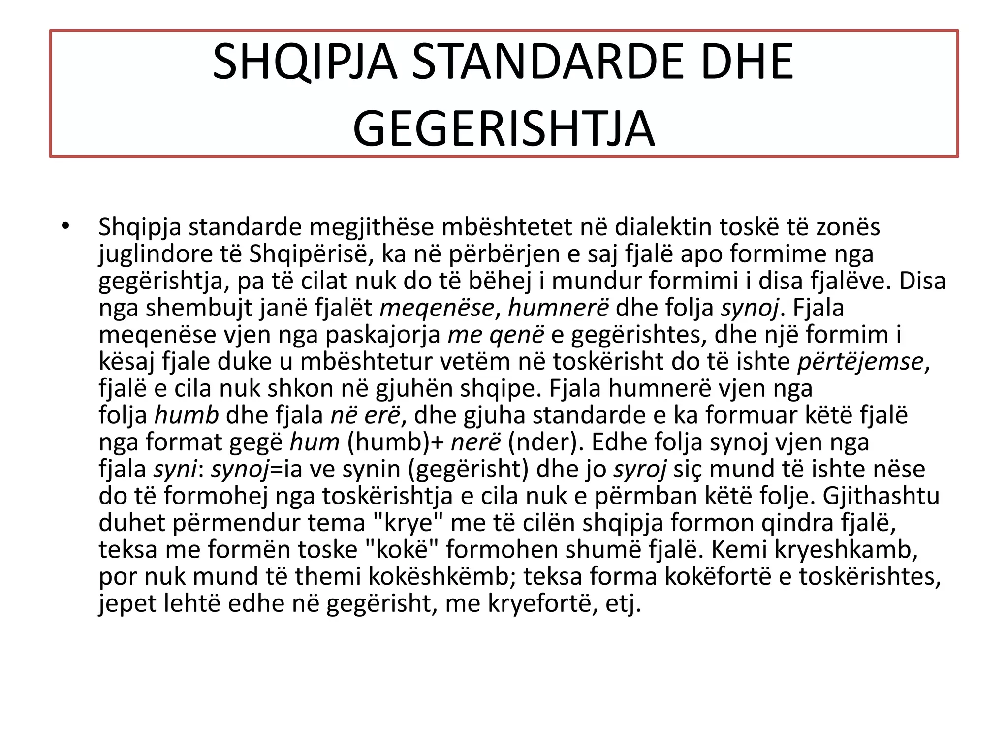 Dialektet e gjuhes shqipe dhe rendesia e tyre | PPTX