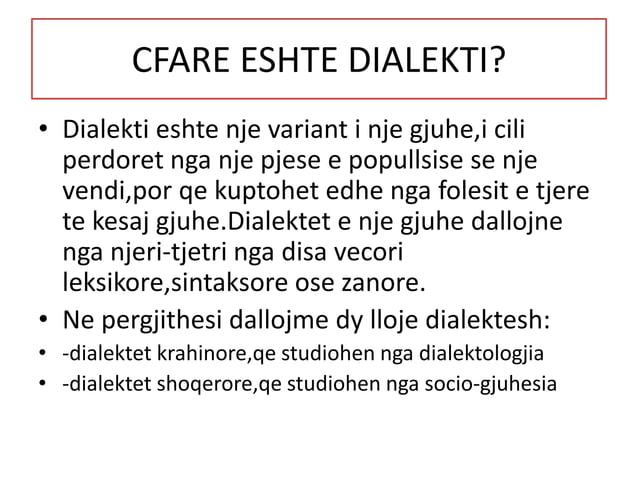 Dialektet e gjuhes shqipe dhe rendesia e tyre | PPTX