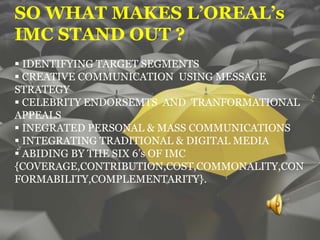 IMC USING LOREAL AS AN EXAMPLE | PPTX