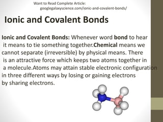 Conditions for Formation of Ionic and Covalent Bonds | PPTX