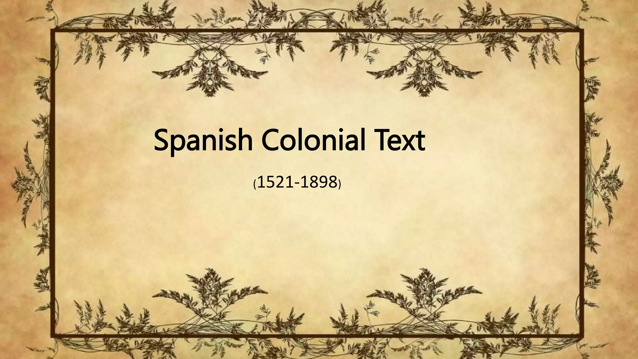 Pre-colonial and Spanish Colonial Text | PPTX