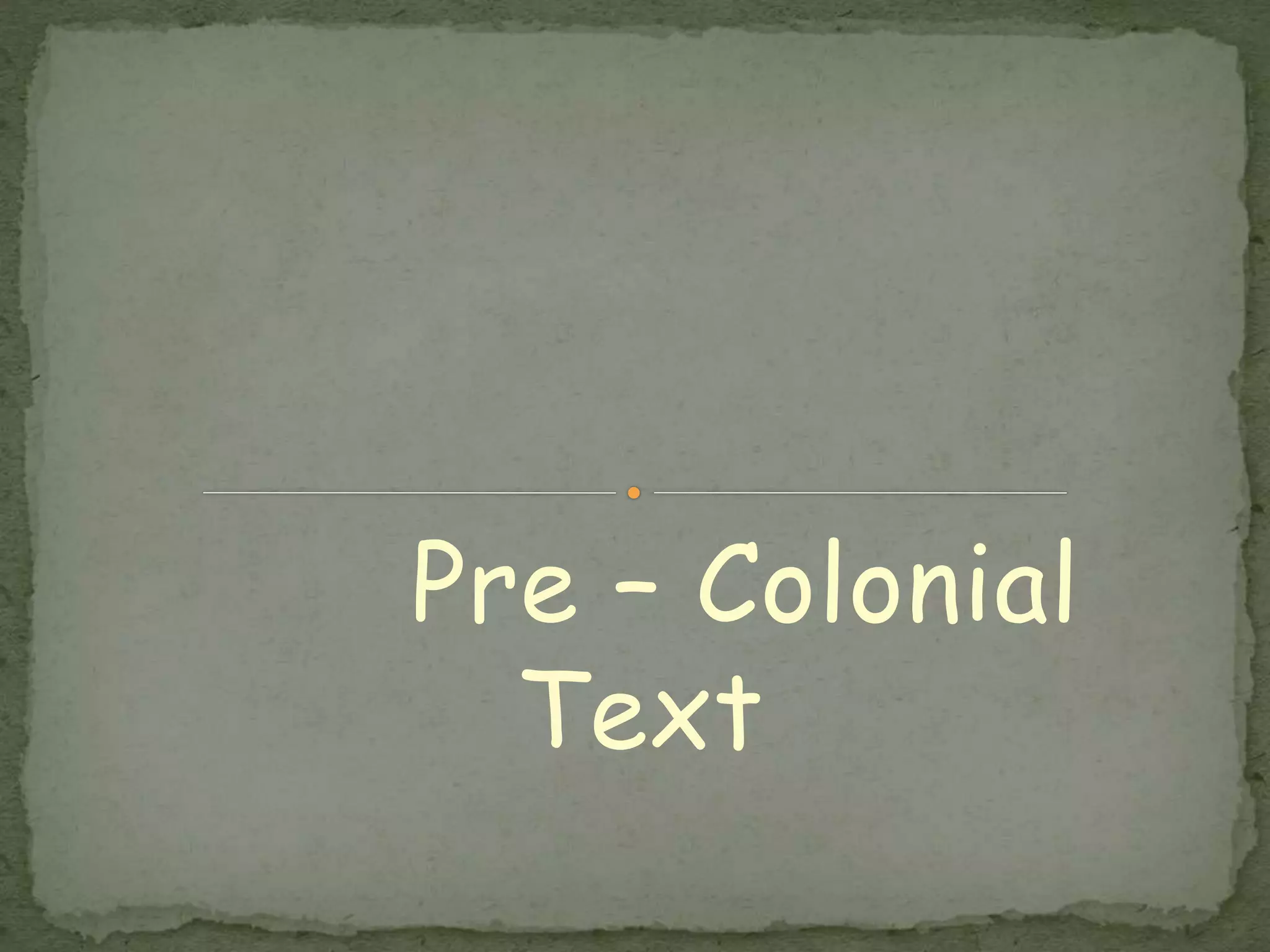 Pre-Colonial and Spanish Colonial text | PPTX