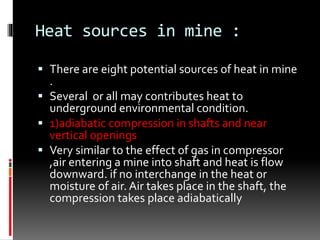 heat sources in mine | PPTX