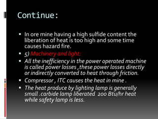 heat sources in mine | PPTX