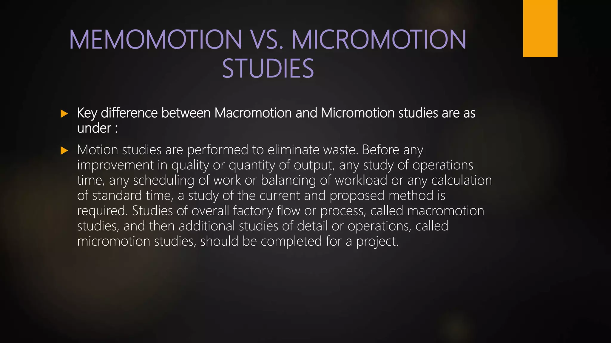 method study- micromotion vs memo motion | PPTX