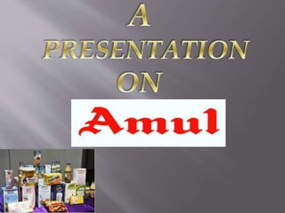 presentation on amul | PPTX