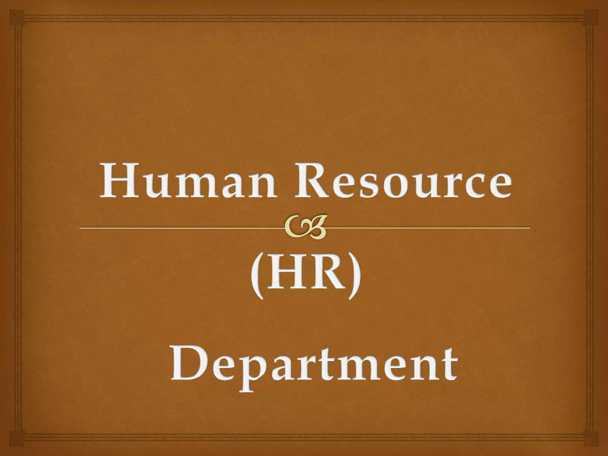 Human Resource department | PPTX