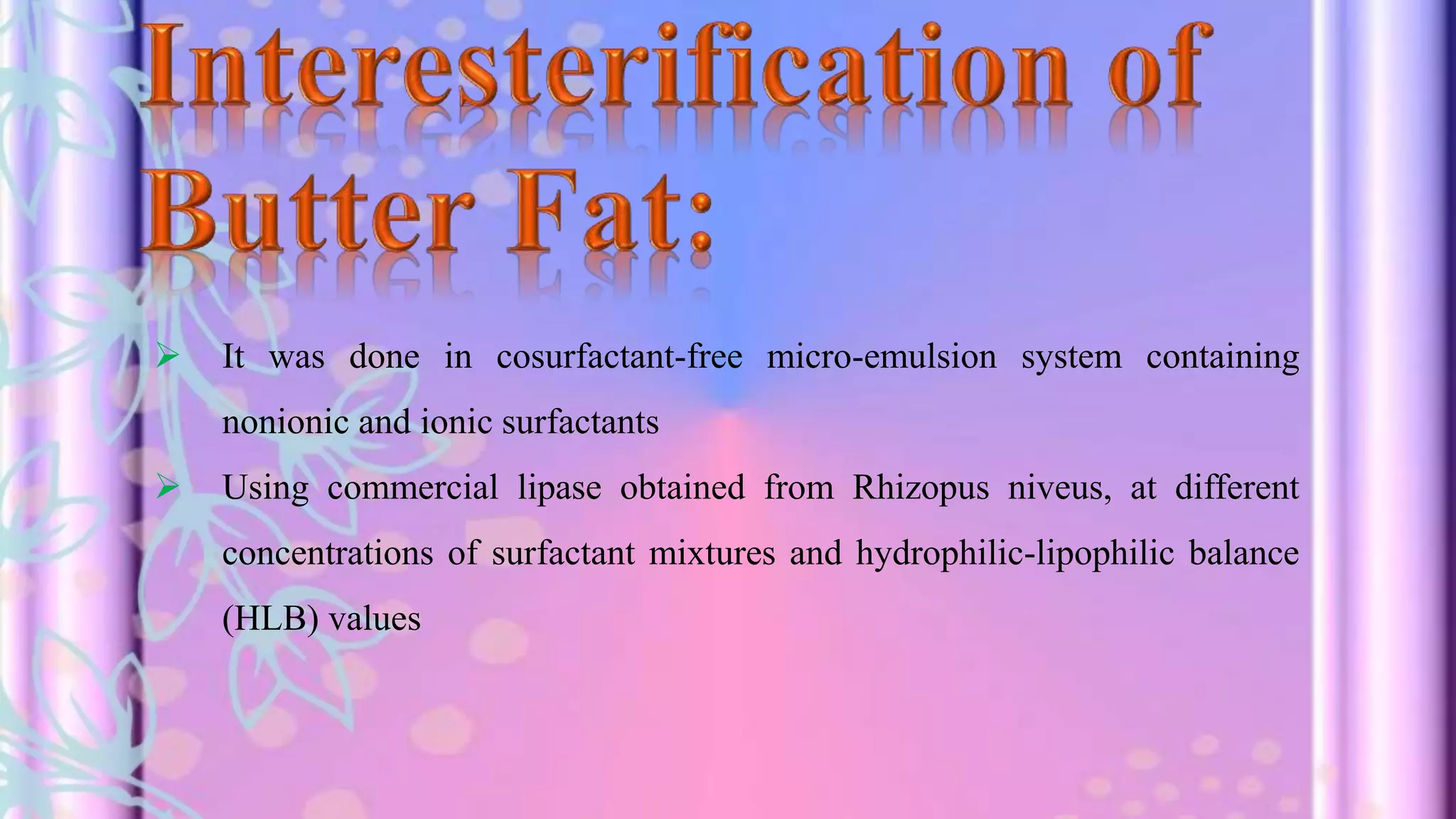 Interesterification | PPTX