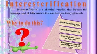 Interesterification | PPTX
