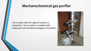 Mechanochemical methods in the production of high purity gases | PPT