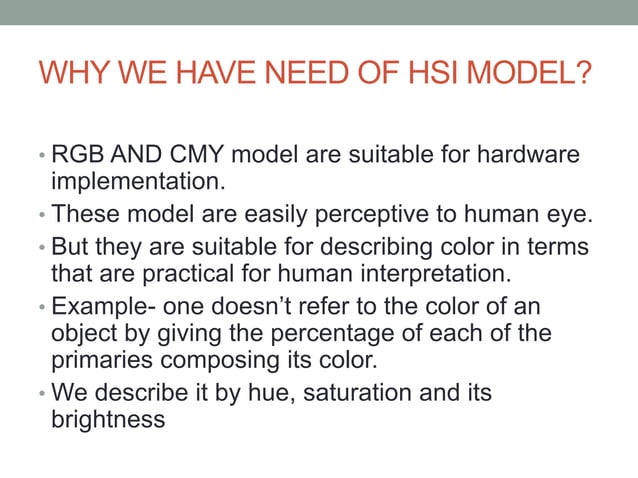HSI MODEL IN COLOR IMAGE PROCESSING | PPTX