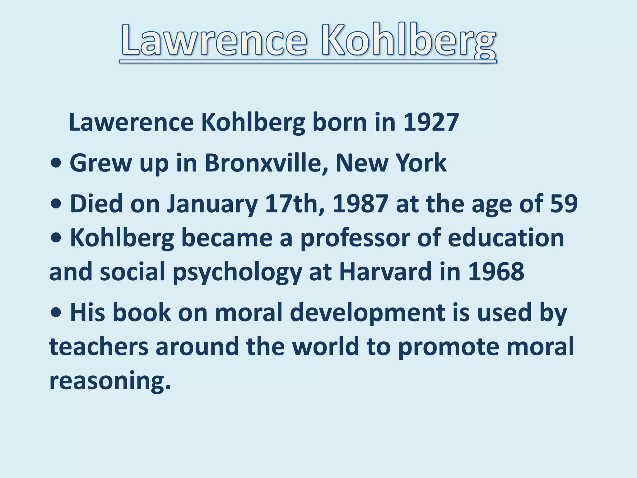 LAWRENCE KOHLBERG "MORAL DEVELOPMENT THEORY" | PPTX