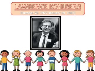 Lawrence Kohlberg