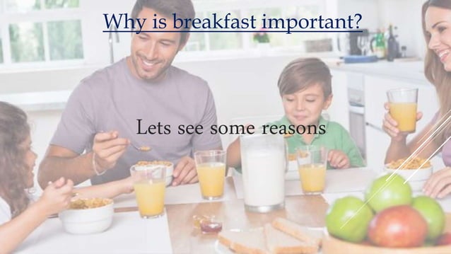 why breakfast is the most important meal of the day | PPTX | Nutrition ...
