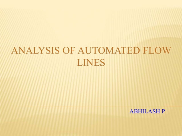 Analysis of automated flow lines | PPTX