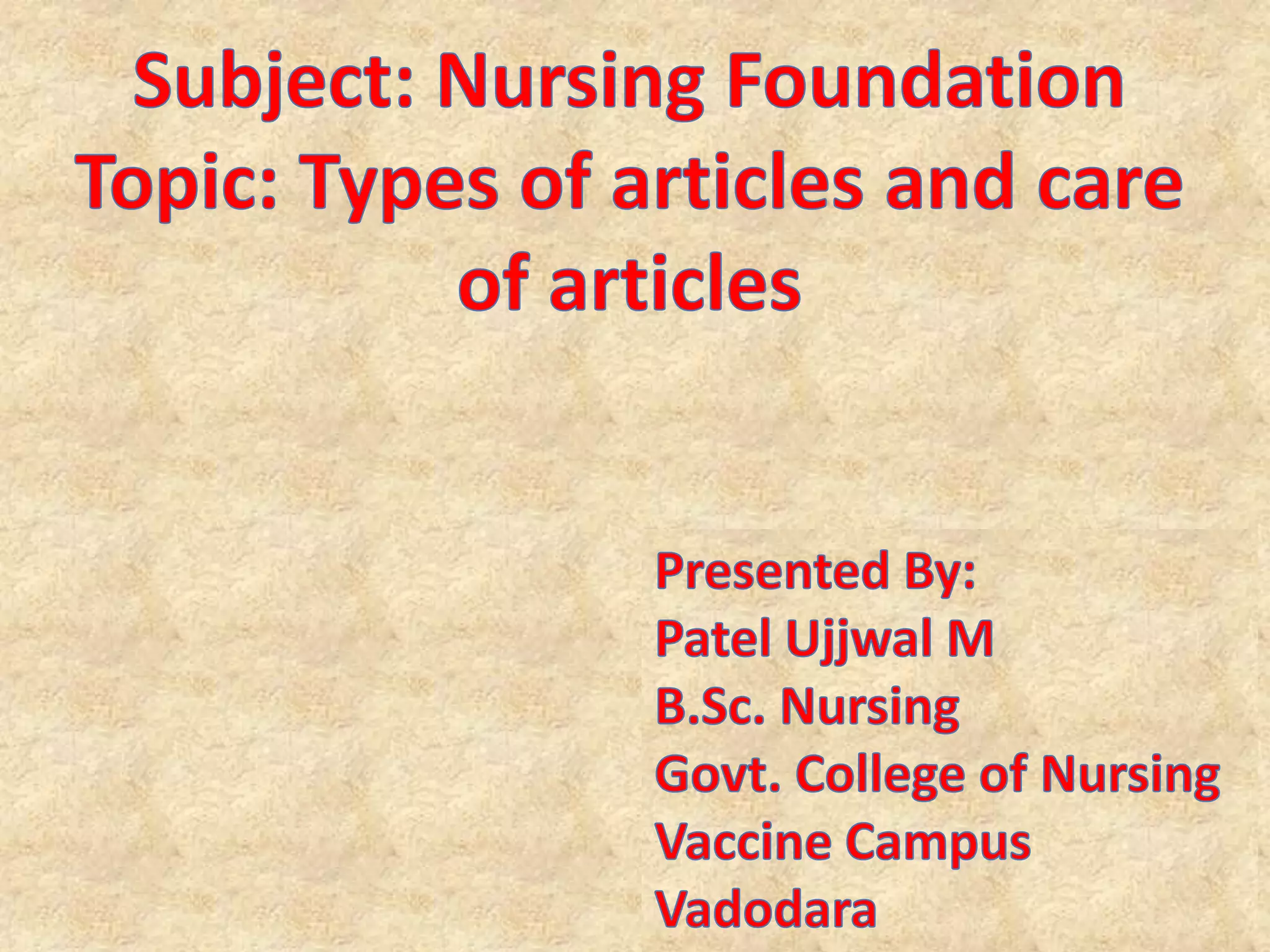Types of Articles and Care of Articles | PPTX