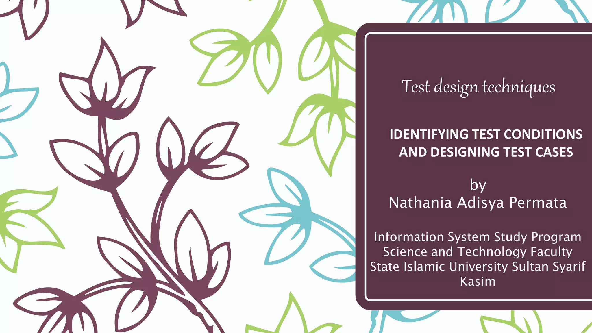 IDENTIFYING TEST CONDITIONS AND DESIGNING TEST CASES | PPTX