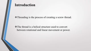 Screw Thread Manufacturing | PPTX
