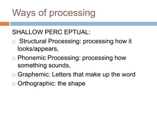 Levels Of Processing-Practice Effect, Mnemonics, Recall VS Recognition ...