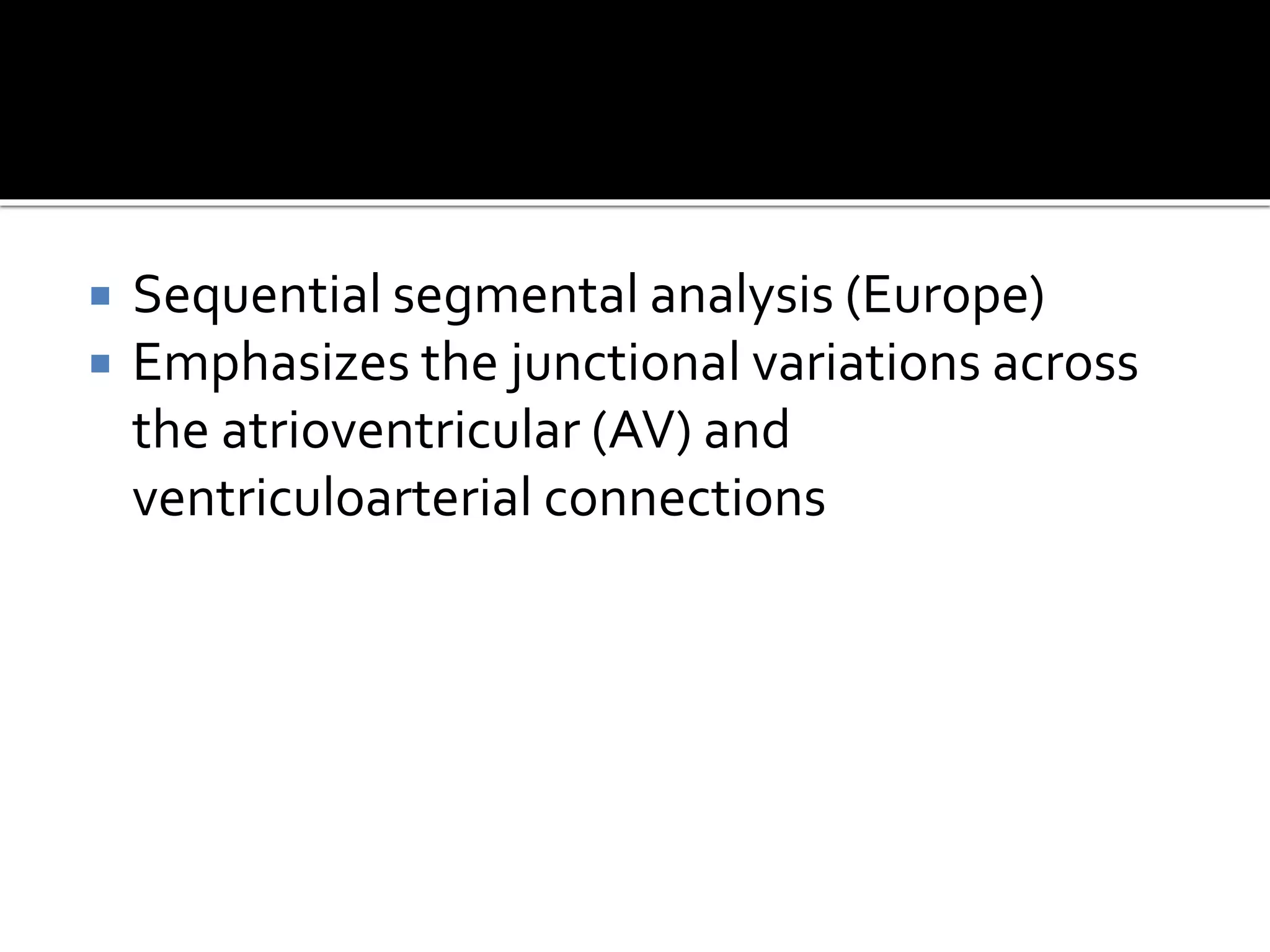 segment approach to congenital heart diseases | PPTX