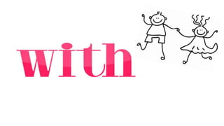 USAGE OF WITH AND BY | PPTX