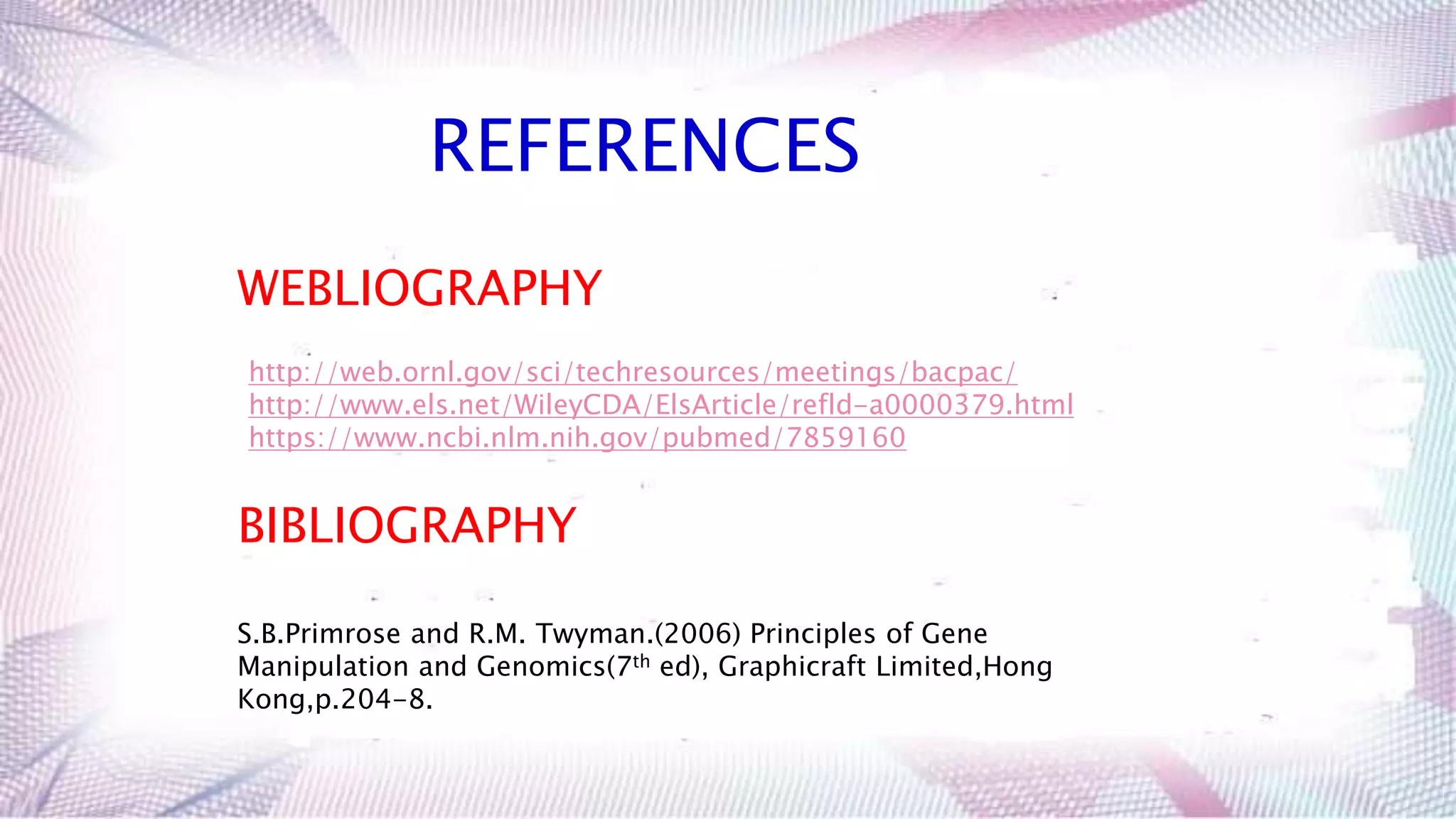 bacterial artificial chromosome & yeast artificial chromosome | PPTX