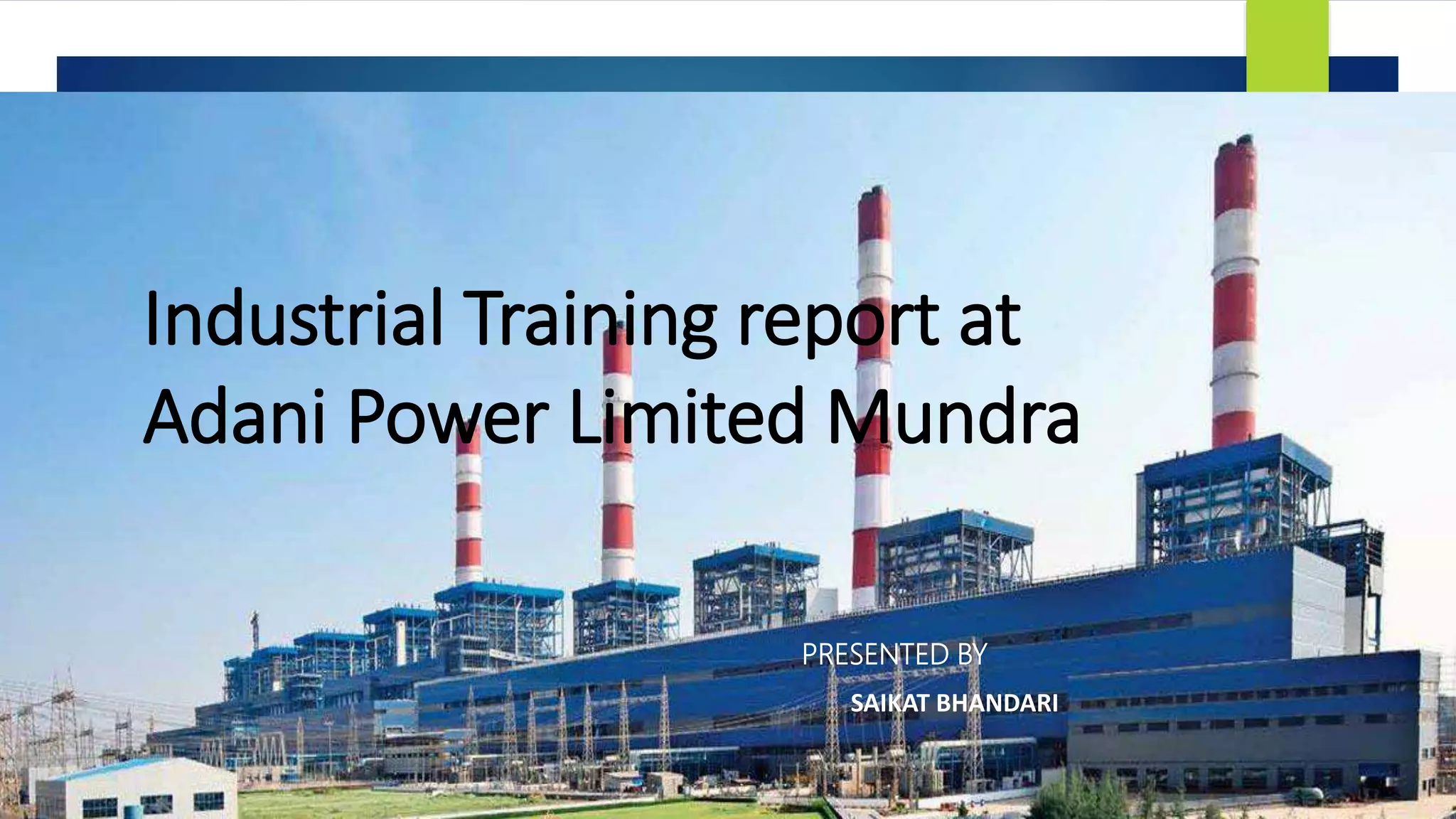 A Industrial Training Report On ADANI POWER LIMITED | PPTX