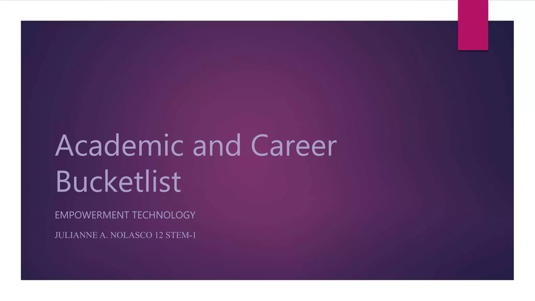 Academic and Career Bucketlist | PPTX | Educational Assessment | Education