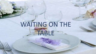 Waiting on the table | PPTX