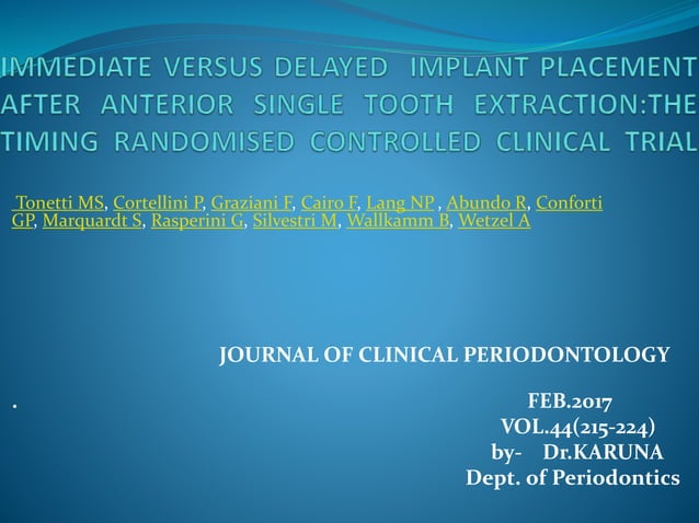 immediate vs delayed implant placement in anterior single tooth extraction. | PPTX | Dental ...