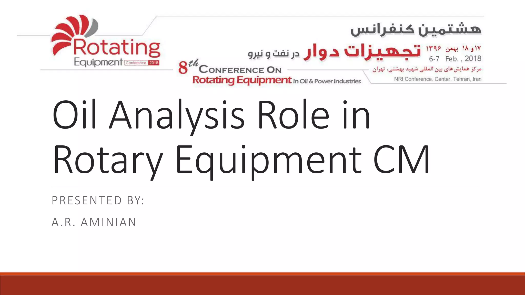 Oil analysis role in rotary equipment CM | PPT