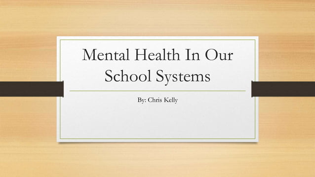 Mental Health In School Systems | PPT