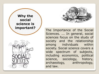 IMPORTANCE OF SOCIAL SCIENCE | PPTX